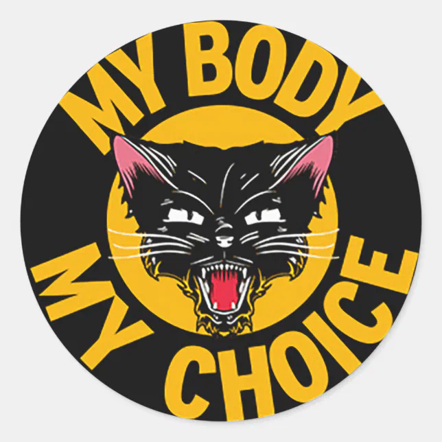 My Body My Choice Sticker | Zazzle