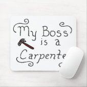 My Boss Is A Jewish Carpenter Mouse Pad | Zazzle