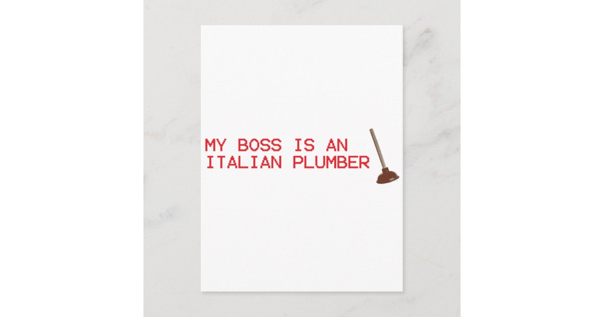 My Boss Is An Italian Plumber - Mario Video Game Postcard | Zazzle