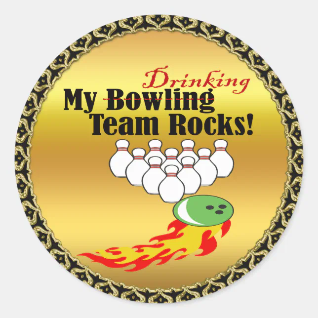 My bowling/drinking team rocks classic round sticker | Zazzle