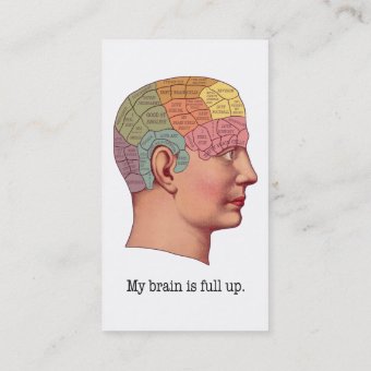 My Brain is Full Up Business Card | Zazzle