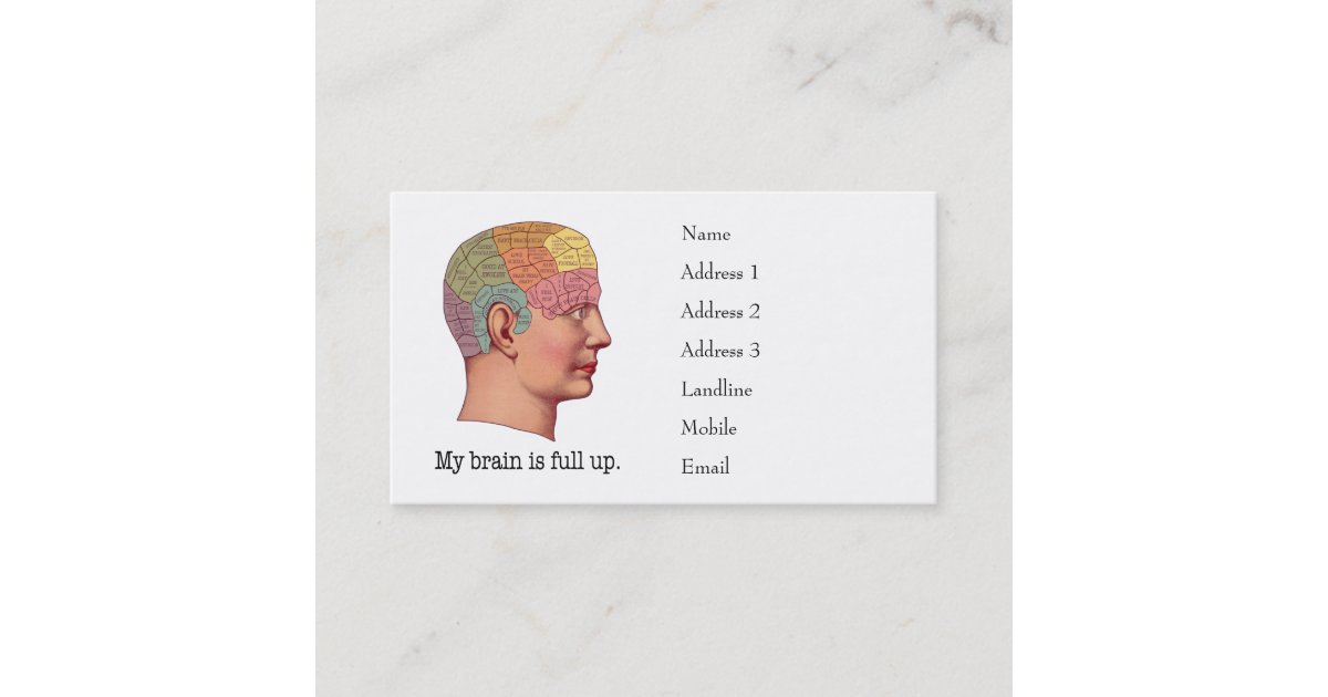 My Brain is Full Up Business Card | Zazzle