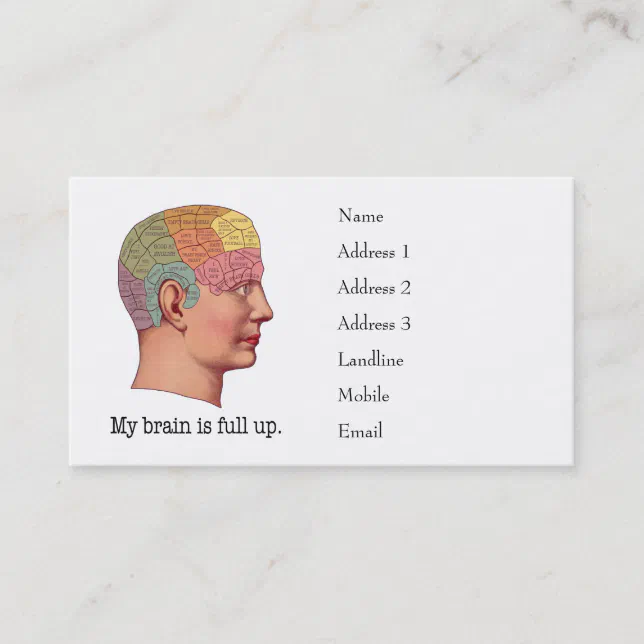 My Brain is Full Up Business Card | Zazzle