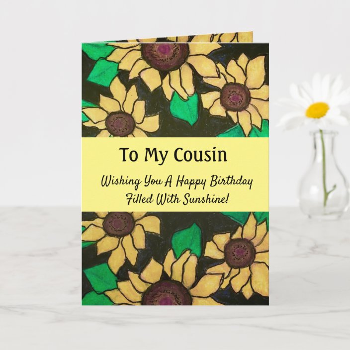 My Cousin Happy Birthday Sunflowers Card | Zazzle.com