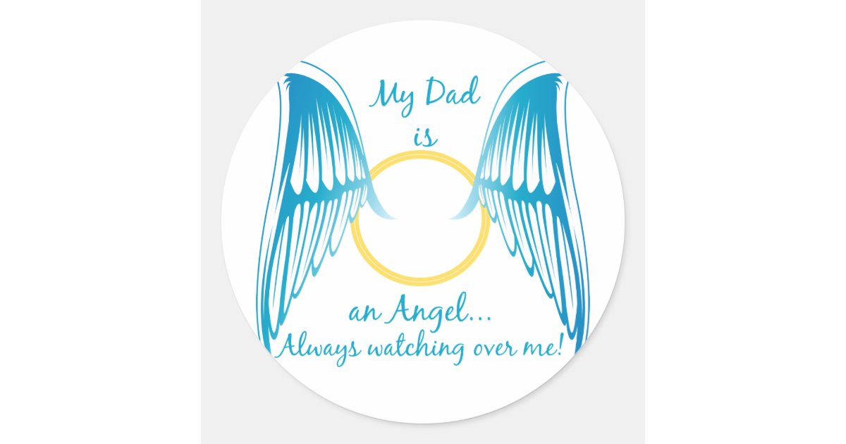 My Dad is an Angel Classic Round Sticker | Zazzle