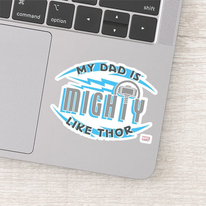 My Dad Is Mighty Like Thor Sticker | Zazzle.com