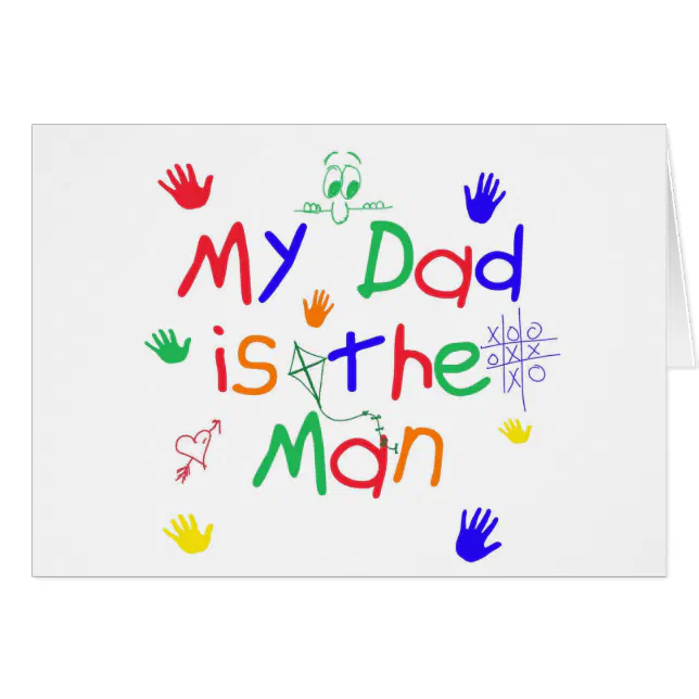 My Dad is the Man | Fathers Day from Young Child | Zazzle