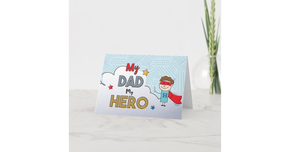 My Dad My Hero Father's Day Card | Zazzle
