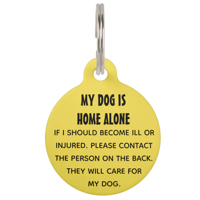 My Dog Is Home Alone Pet Tag | Zazzle