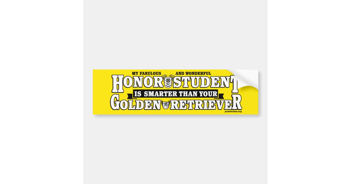 My Fabulous and Wonderful Honor Student is Smarter Bumper Sticker | Zazzle