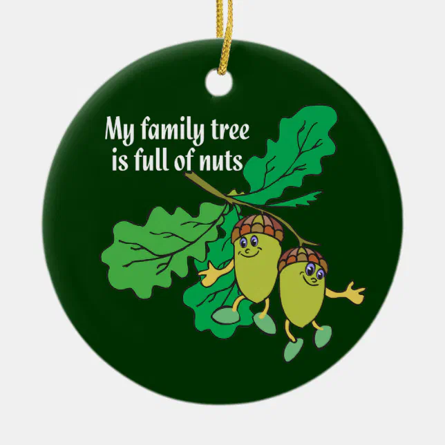 My Family Tree is Full of Nuts Genealogy Ornament | Zazzle