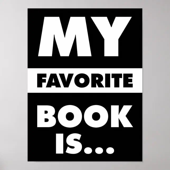 My Favorite Book Is... Poster | Zazzle