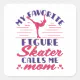 My Favorite Figure Skater Calls Me Mom Square Sticker | Zazzle