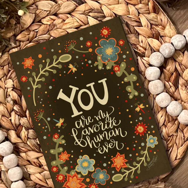 My Favorite Human Funny Cute Pretty Floral Card | Zazzle