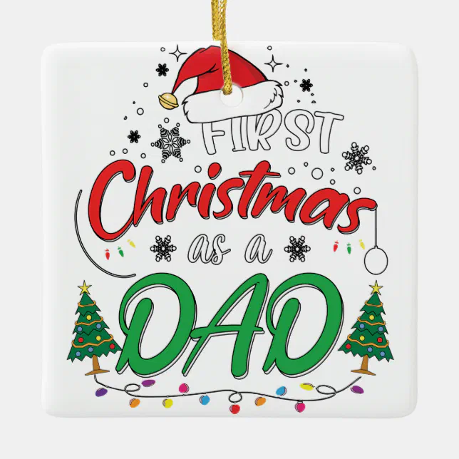 My First Christmas As A Dad Funny New Dad Daddy Ceramic Ornament | Zazzle