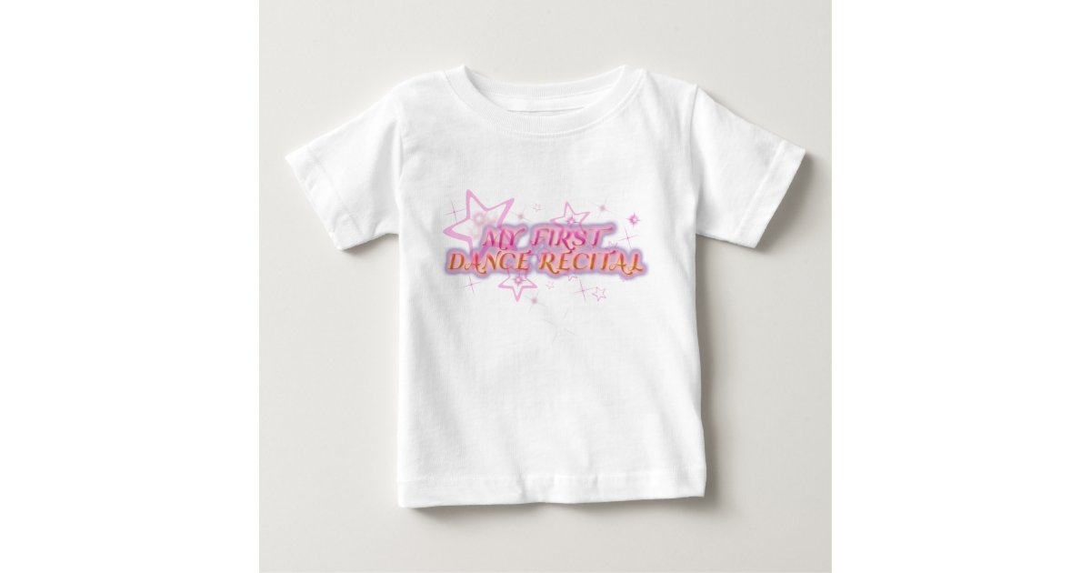 My First Dance Recital T-Shirt | Zazzle