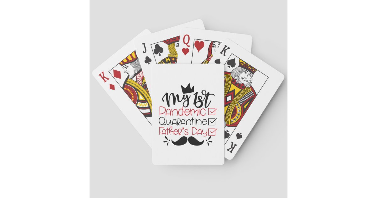 My First Pandemic Quarantine Father's Day Poker Cards | Zazzle