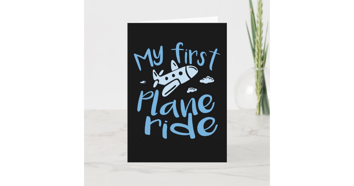 My First Plane Ride Card | Zazzle
