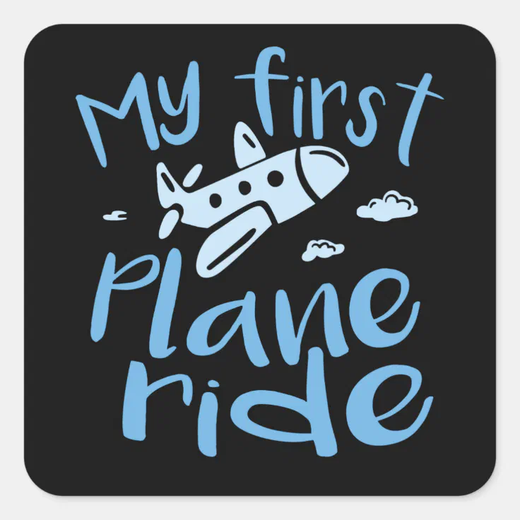 My First Plane Ride Square Sticker | Zazzle