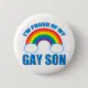 My Gay Son Pinback Button | Zazzle