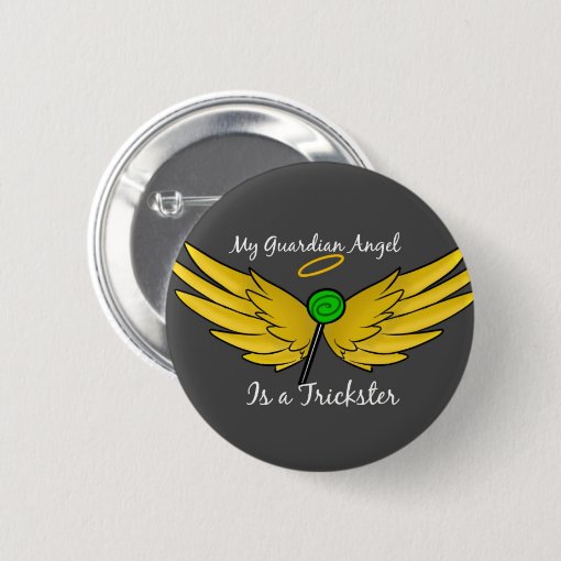 "My Guardian Angel is a Trickster" Gabriel Button | Zazzle