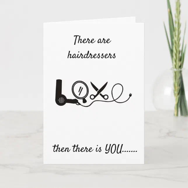 MY *HAIRDRESSER IS A MAGICIAN* HAPPY BIRTHDAY CARD | Zazzle