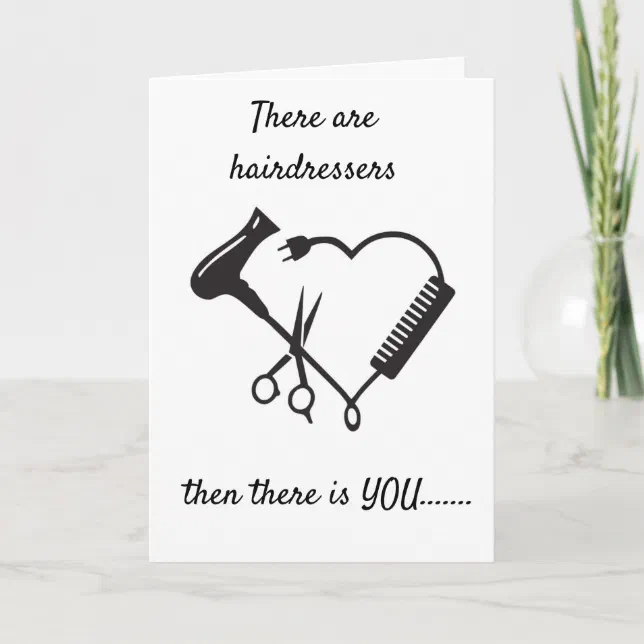 MY *HAIRDRESSER IS A MAGICIAN* HAPPY BIRTHDAY CARD | Zazzle