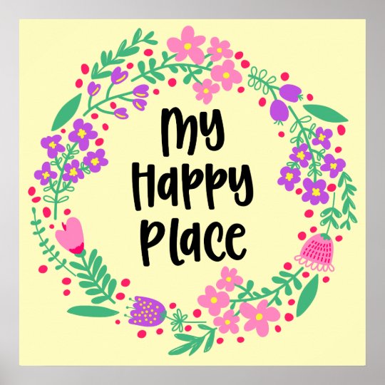 My Happy Place Poster | Zazzle.com