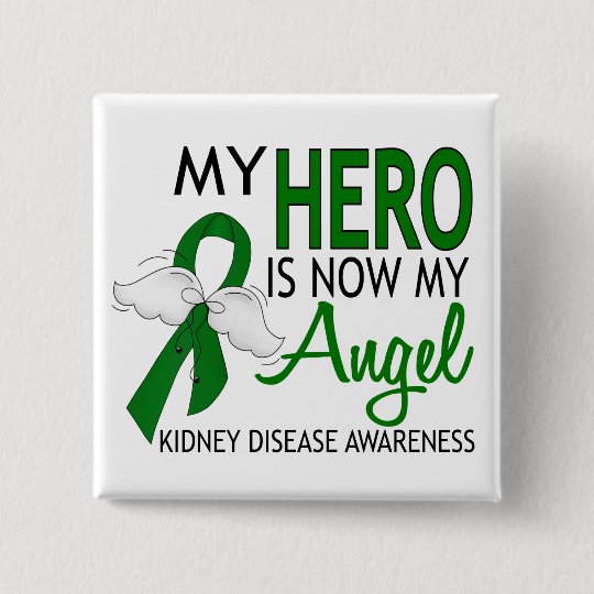 My Hero Is My Angel Kidney Disease Button | Zazzle.com