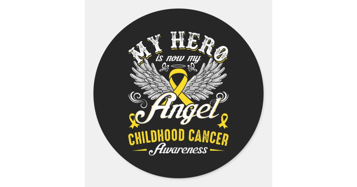My Hero Is Now My Angel Childhood Cancer Awareness Classic Round ...