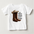 My Hero Wears Cowboy Boots, I Call Him Daddy Baby T-Shirt | Zazzle