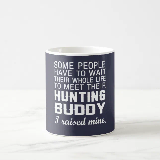 My Hunting Buddy Coffee Mug | Zazzle
