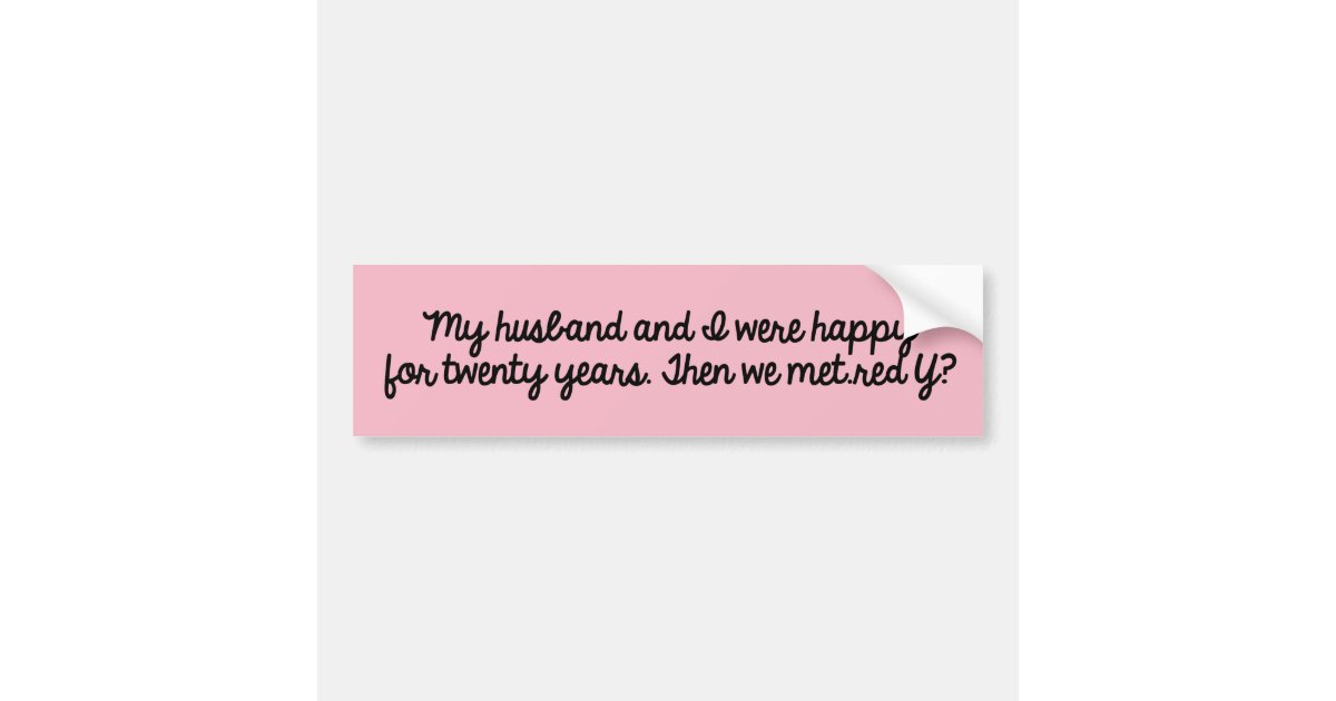 My husband bumper sticker | Zazzle