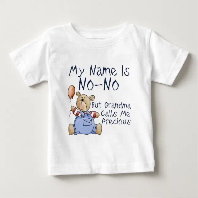 My Name is No No Baby T-Shirt | Zazzle