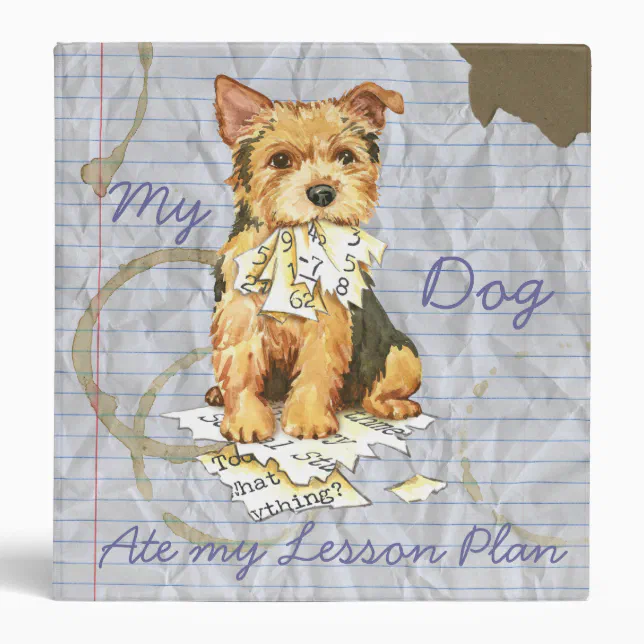My Norwich Terrier Ate my Lesson Plan Binder | Zazzle