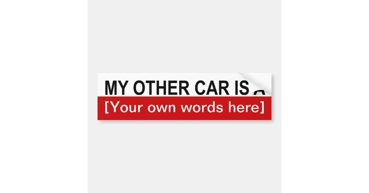 my-other-car-is-a-01 bumper sticker | Zazzle