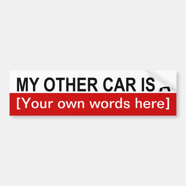 my-other-car-is-a-01 bumper sticker | Zazzle