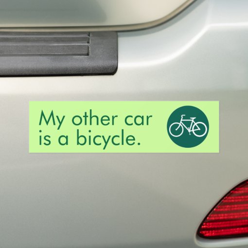 My other car is a bicycle. bumper sticker | Zazzle