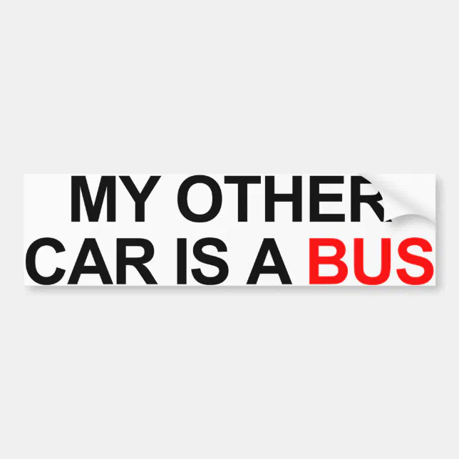 My Other Car Is A Bus Bumper Sticker | Zazzle