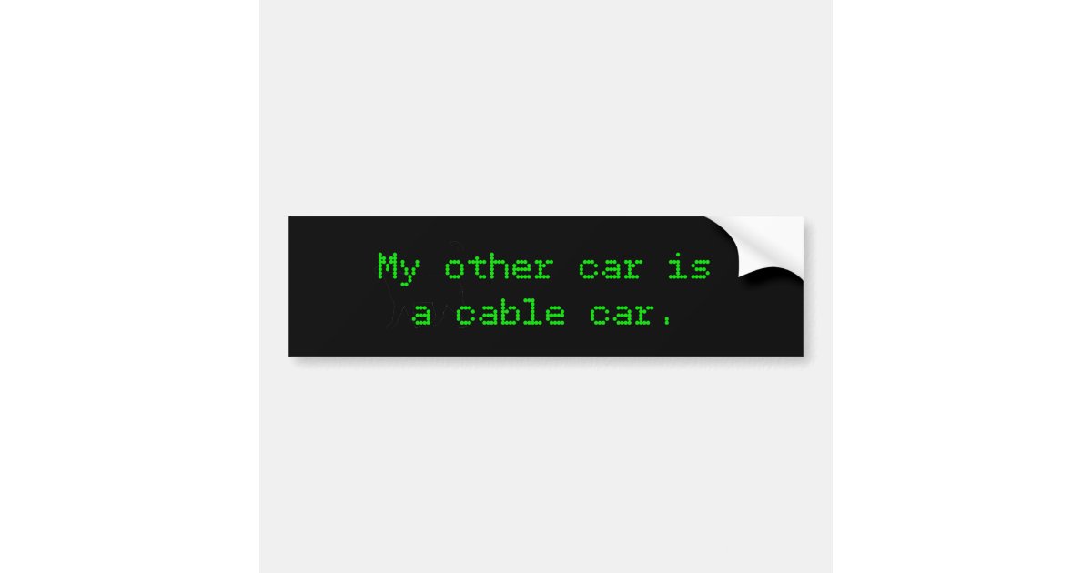 My Other Car Is A Cable Car Bumper Sticker | Zazzle