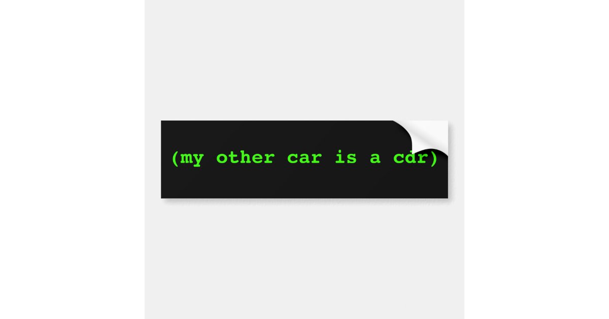 (my other car is a cdr) bumper sticker | Zazzle