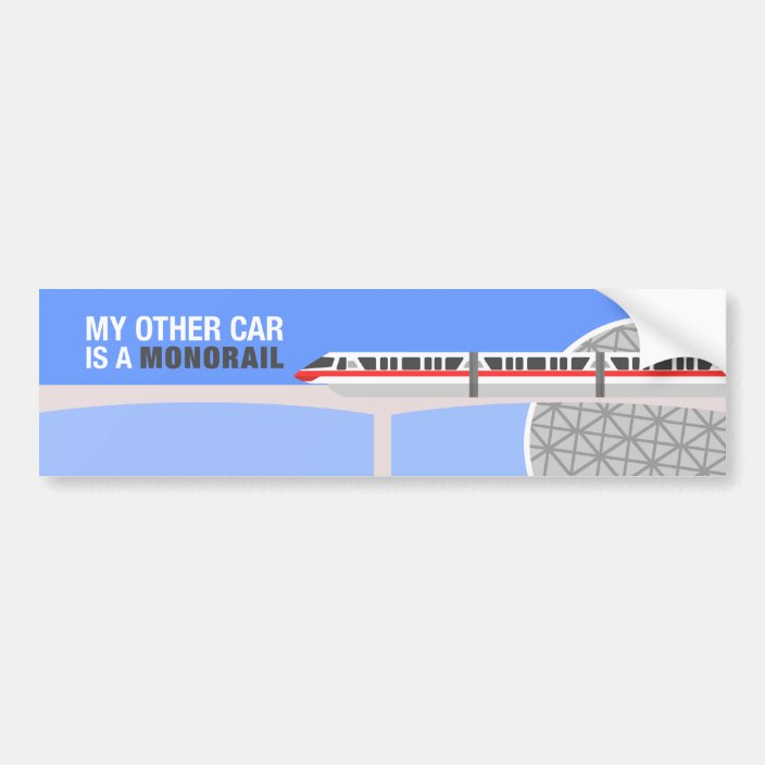 My Other Car Is a Monorail Bumper Sticker | Zazzle.com