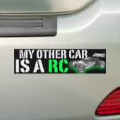 my Other car is a Rc Bumper Sticker | Zazzle