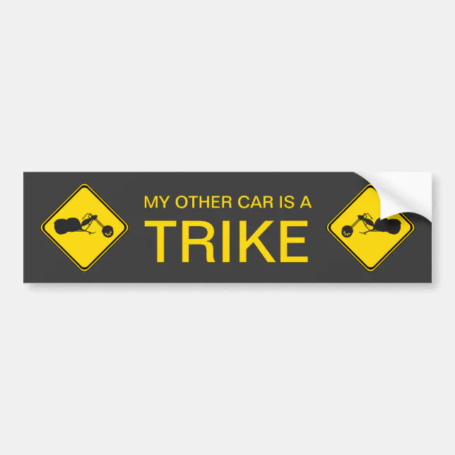 My Other Car Is A Trike! Bumper Sticker | Zazzle