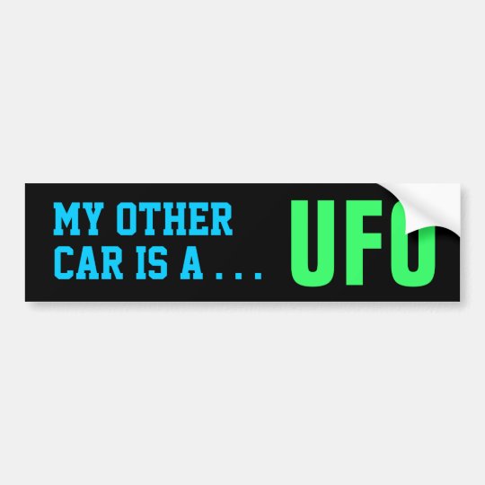MY OTHER CAR - UFO bumper sticker | Zazzle.com