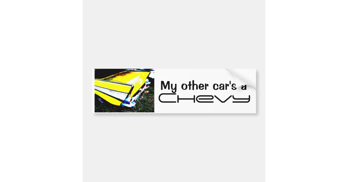 My other car's a Chevy Bumper Sticker | Zazzle