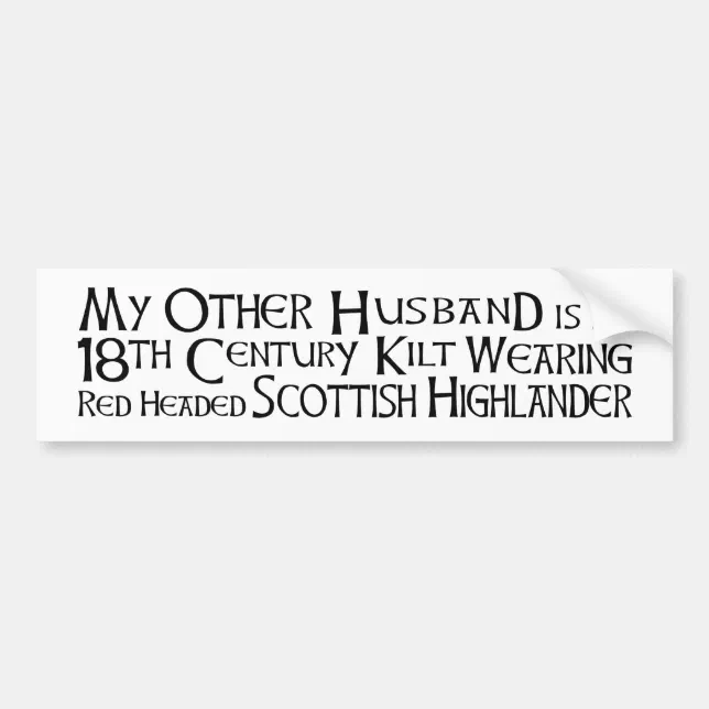 My Other Husband - Highlander Bumper Sticker | Zazzle