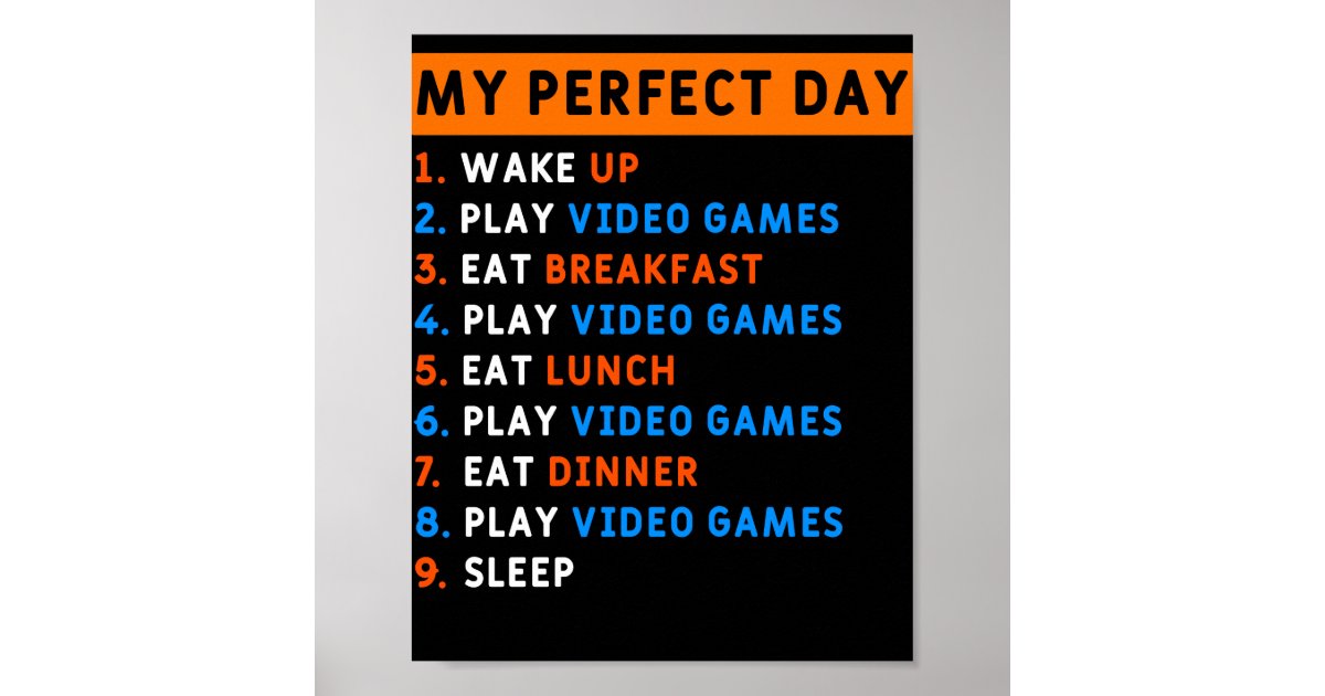 My Perfect Day Poster | Zazzle
