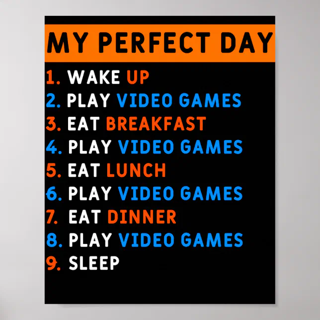 My Perfect Day Poster | Zazzle