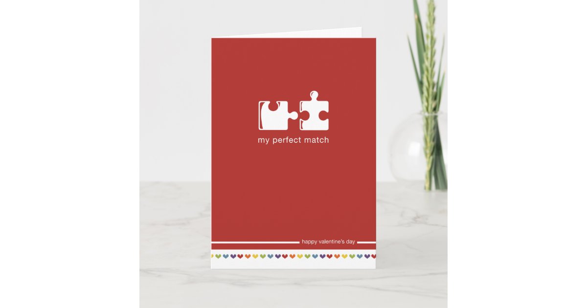 My Perfect Match Valentine's day Holiday Card | Zazzle